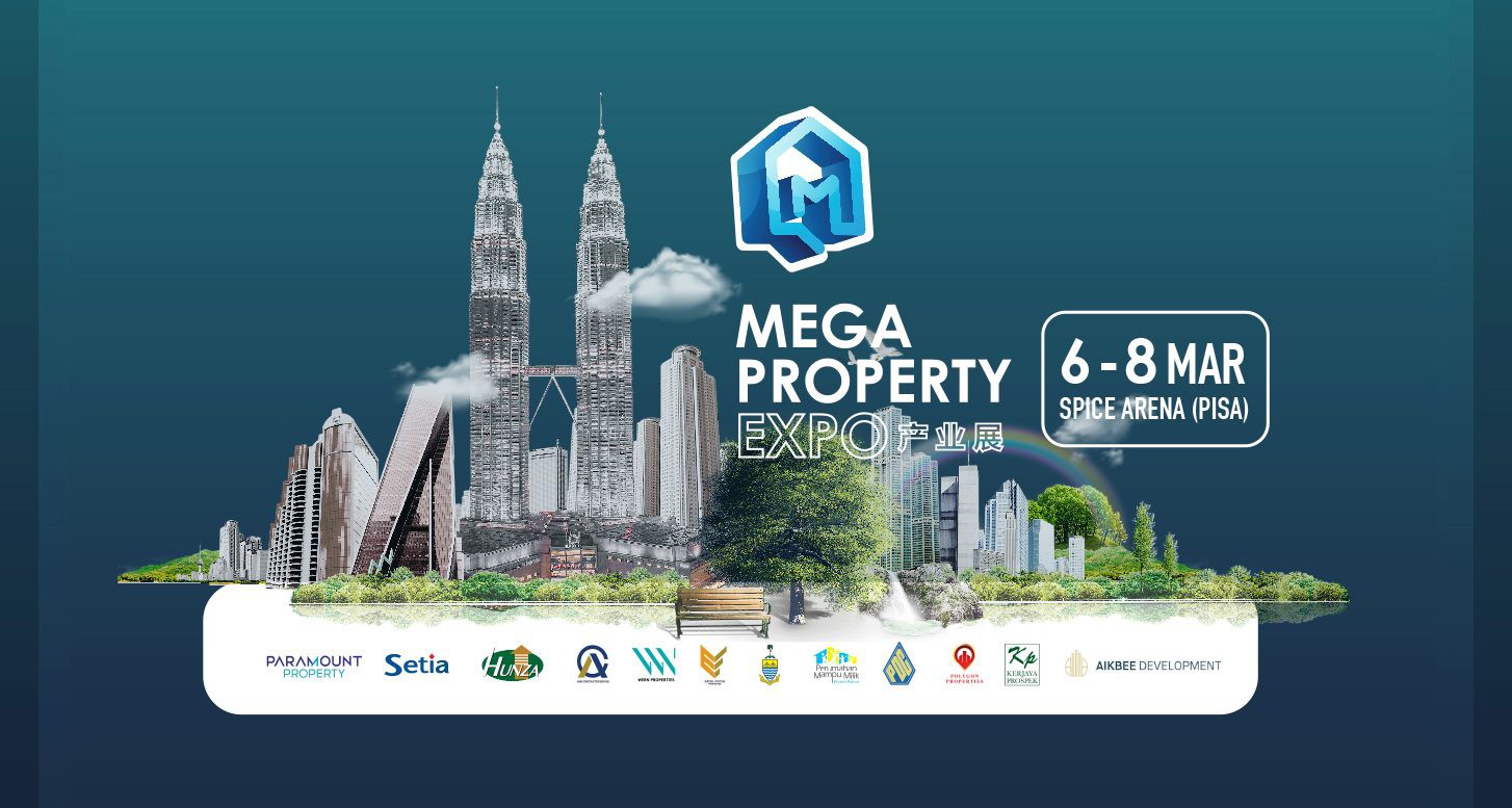 Mega Property Expo @ SPICE Arena (6 – 8 March) | Penang Property Talk